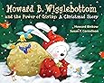Howard B. Wigglebottom and the Power of Giving: A Christmas Story: Ana ...