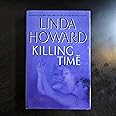 Killing Time: A Novel: Howard, Linda: 9780345453457: Amazon.com: Books