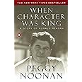 Amazon.com: When Character Was King: A Story of Ronald Reagan ...