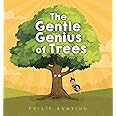 The Gentle Genius of Trees: Bunting, Philip: 9780593567814: Amazon.com ...