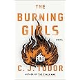 Amazon.com: The Burning Girls: A Novel: 9781984825025: Tudor, C. J.: Books