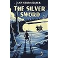 The Silver Sword: Ian Serraillier: 9780141362649: Amazon.com: Books