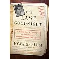 The Last Goodnight: A World War II Story of Espionage, Adventure, and ...