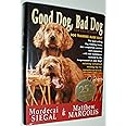 Good Dog, Bad Dog, New and Revised: Dog Training Made Easy: Siegal ...