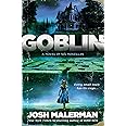 Amazon.com: Goblin: A Novel in Six Novellas: 9780593237809: Malerman ...