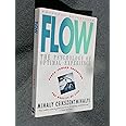 Flow: The Psychology of Optimal Experience: Mihaly Csikszentmihalyi ...