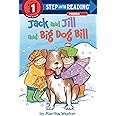 Jack and Jill and Big Dog Bill: A Phonics Reader (Step Into Reading ...