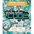 Girls Who Code: Learn to Code and Change the World: Saujani, Reshma ...