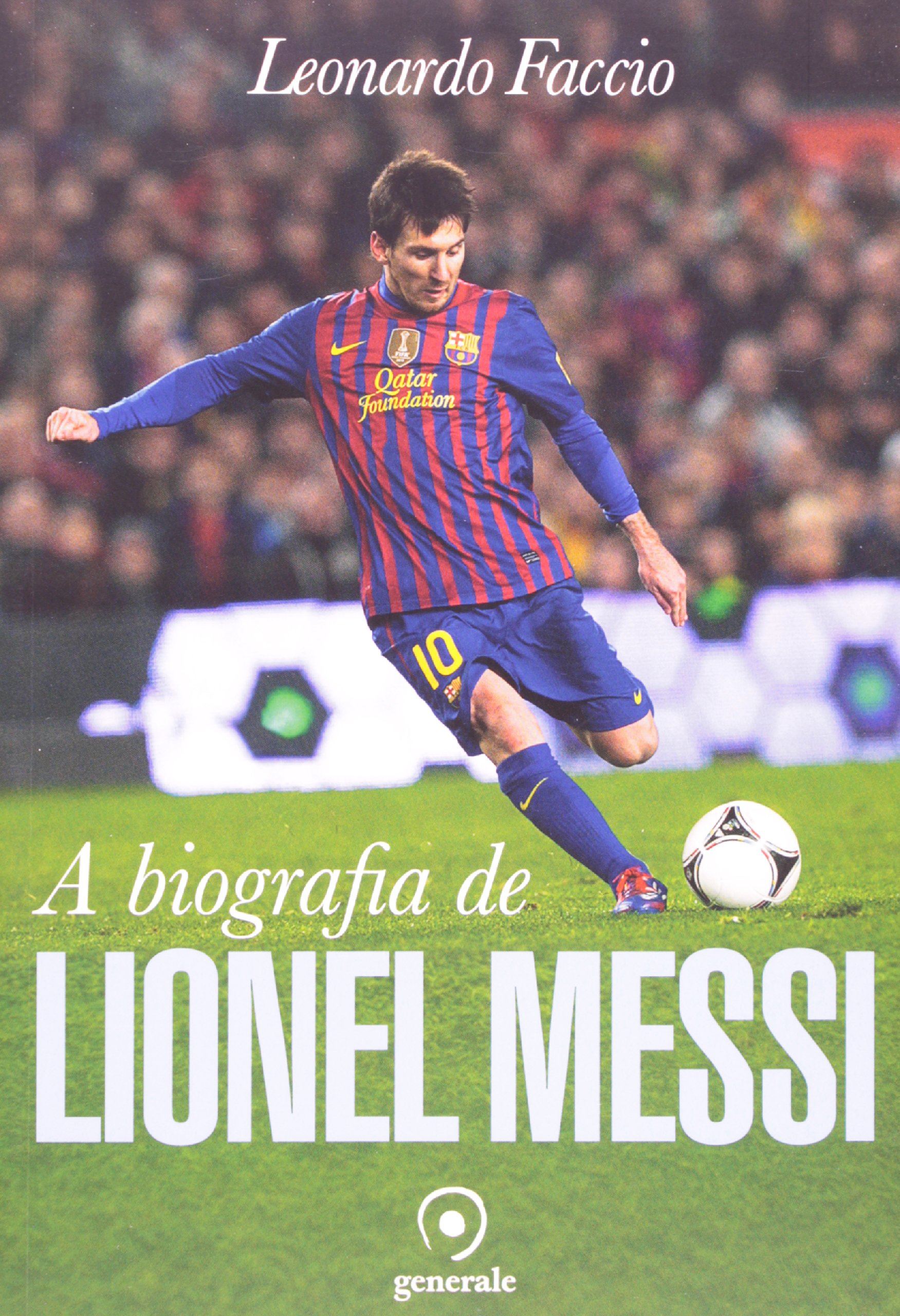 A Biografia de Lionel Messi PDF Leonardo Faccio