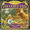 The Curvy Tree: A Tale from the Land of Stories: Colfer, Chris, Dorman ...