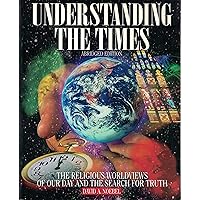 Understanding the Times: A Survey of Competing Worldviews (Volume 2 ...