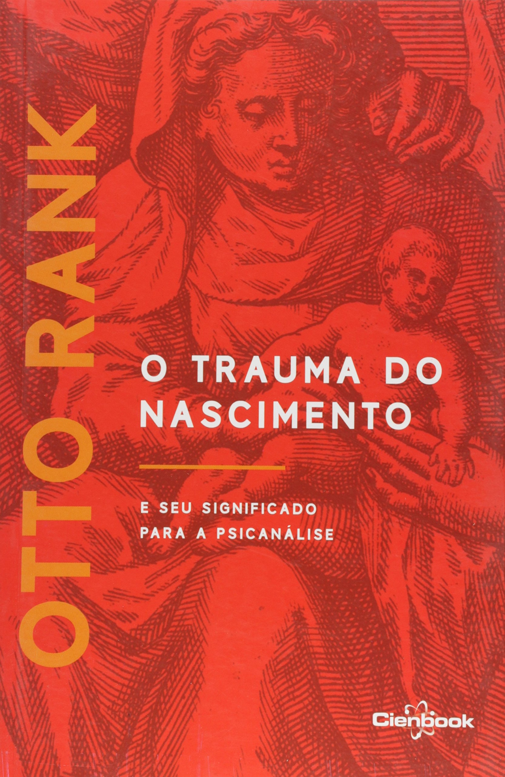 O Trauma do Nascimento. E Seu Significado Para a Psicanálise PDF Otto Rank