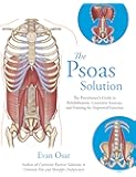 The Psoas Book: Liz Koch: 9780615647999: Amazon.com: Books
