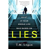 Lies: A Novel: Logan, T. M.: 9781250182265: Amazon.com: Books