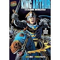 King Arthur: Excalibur Unsheathed [An English Legend] (Graphic Myths ...