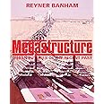 Megastructure: Urban Futures of the Recent Past: Banham, Reyner, Gannon, Todd: 9781580935401 ...