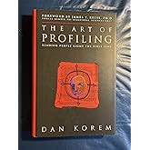 The Art of Profiling - Reading People Right the First Time - Expanded ...