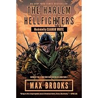 The True Story of the Harlem Hellfighters in World War I: Scott, Emmett ...