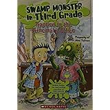 The Swamp Monster In The Third Grade (Swamp Monster in Third Grade ...