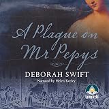 Pleasing Mr Pepys: Amazon.co.uk: Deborah Swift: 9781510086371: Books