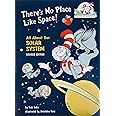 There's No Place Like Space: All About Our Solar System (Cat in the Hat ...