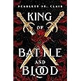 King of Battle and Blood: Scarlett St. Clair (Adrian X Isolde, 1): St. Clair, Scarlett ...