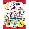 The Complete Book of Activities, Games, Stories, Props, Recipes, and ...