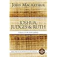Joshua, Judges, and Ruth: Finally in the Land (MacArthur Bible Studies ...