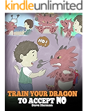 Train Your Angry Dragon: Teach Your Dragon To Be Patient. A Cute ...