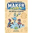 Maker Comics: Design a Game!: Wolf, Bree, Fuchs, Jesse, Wolf, Bree ...