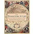 Amazon.com: The Phantom Atlas: The Greatest Myths, Lies and Blunders on ...