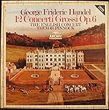 George Frideric Handel, Trevor Pinnock, The English Concert - Handel: Concerti Grossi, Op. 6 ...