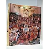 Celebrating with St. Joseph Altars: The History, Recipes, and Symbols ...
