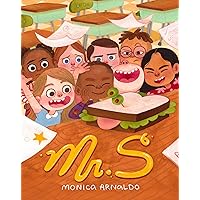 Mr. S: A First Day of School Book: Arnaldo, Monica, Arnaldo, Monica ...