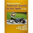 Textbook and Color Atlas of Traumatic Injuries to the Teeth ...