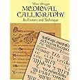 Medieval Calligraphy: Its History and Technique (Lettering, Calligraphy ...