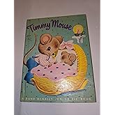 Timmy Mouse (A Rand McNally Junior Elf Book): POTTER, Miriam Clark ...
