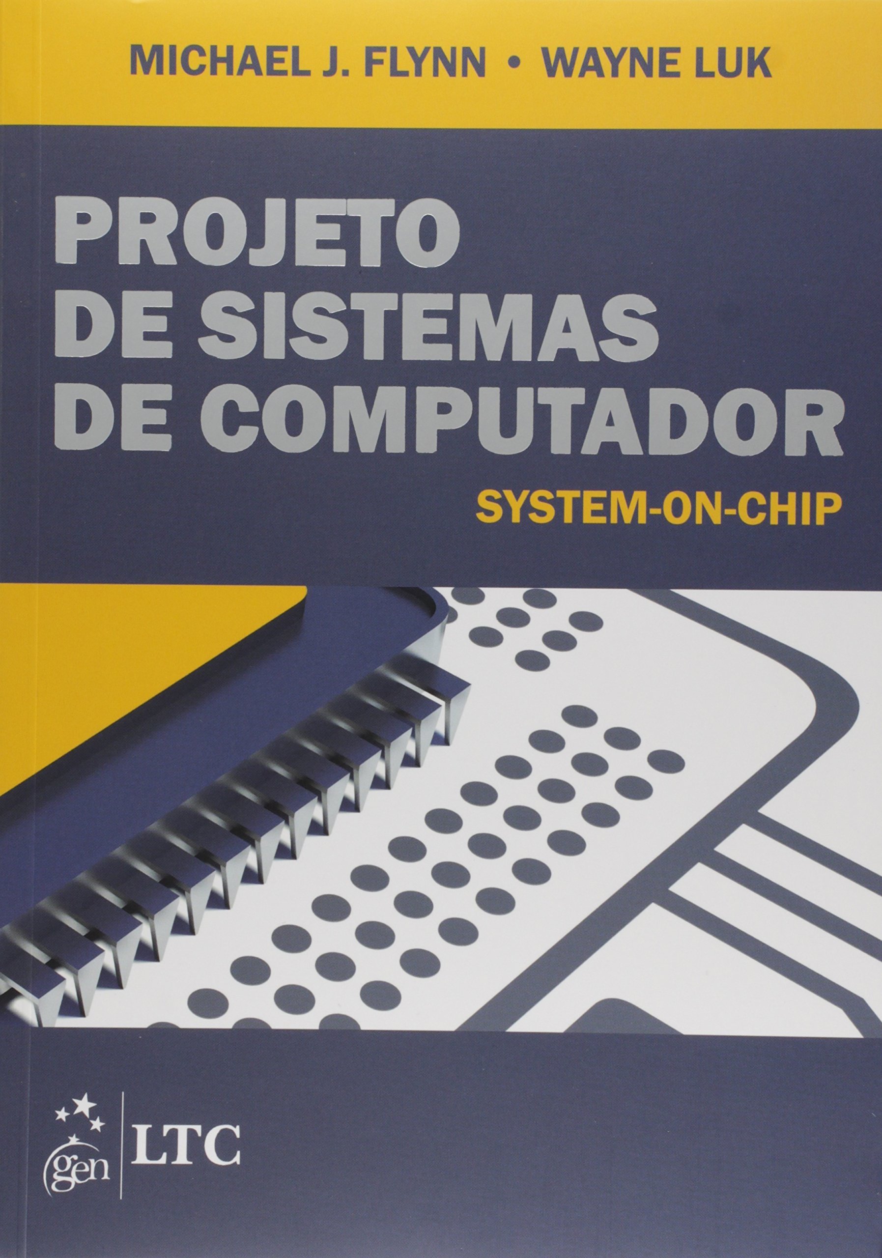Projeto de Sistemas de Computador. System-On-Chip PDF Michael J. Flynn ...