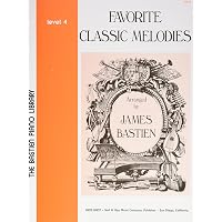 WP76 - Favorite Classic Melodies - Level 4 (The Bastien Piano Library ...
