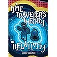A Time Traveler's Theory of Relativity: Valentine, Nicole ...