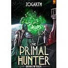 Amazon.com: The Primal Hunter 14: A LitRPG Adventure eBook : Zogarth ...