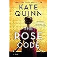 Amazon.com: The Rose Code: An Intriguing Novel of Love, Loyalty, and ...