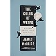 The Color of Water: A Black Man's Tribute to His White Mother: McBride ...
