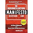 The Reconciliation Manifesto: Recovering the Land, Rebuilding the ...