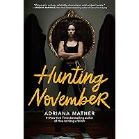 Amazon.com: Hunting November: 9780525579120: Mather, Adriana: Books