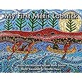 My First Métis Lobstick: Leah Marie Dorion, Leah Marie Dorion ...