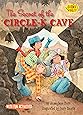 The Secret of the Circle-K Cave: Caves (Science Solves It! ®): Hays, Anna Jane, Smath, Jerry ...