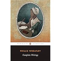 Phillis Wheatley, Complete Writings: Wheatley, Phillis, Carretta ...