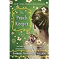 The Peach Keeper: A Novel (Random House Reader's Circle): Allen, Sarah ...