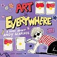 Art Is Everywhere: A Book About Andy Warhol: Mack, Jeff, Mack, Jeff ...
